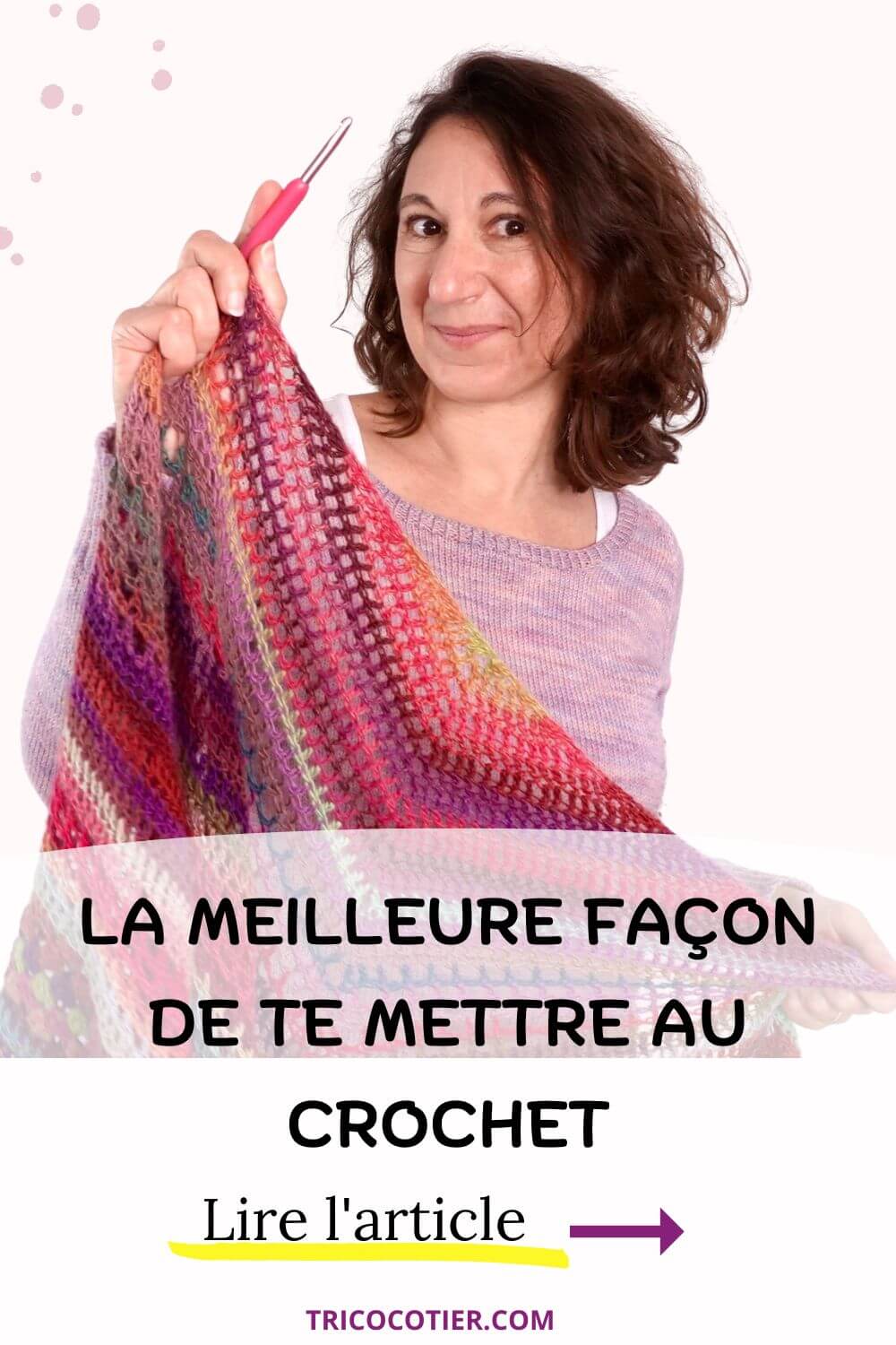 Comment débuter facilement le crochet ? Cours en vidéos tutos